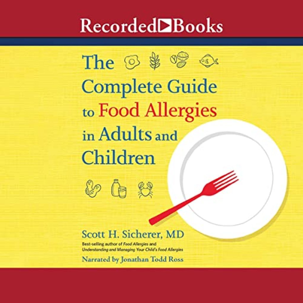 The Complete Guide to Food Allergies in Adults and Children By Scott H ...